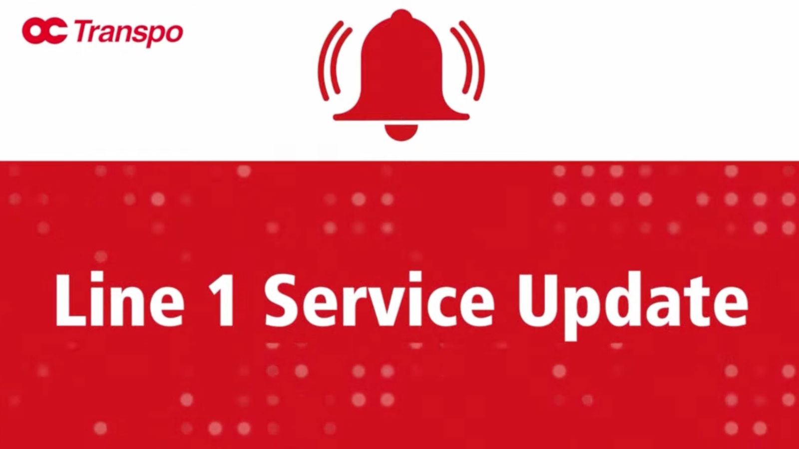 JULY 24: OC Transpo Line 1 Service Update - Glen Gower | Councillor ...